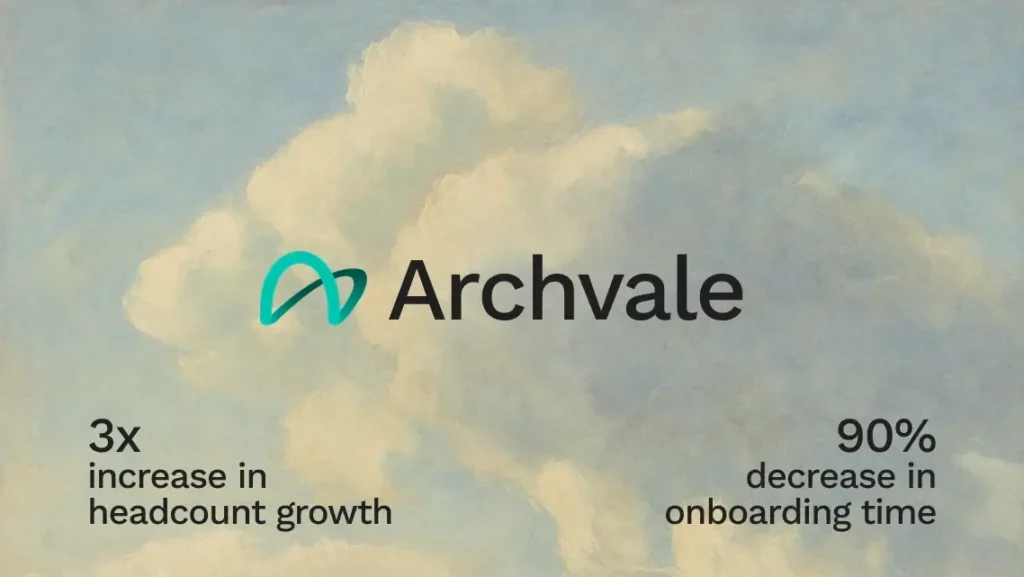 How Archvale grew 3x without expanding HR team | Zelt